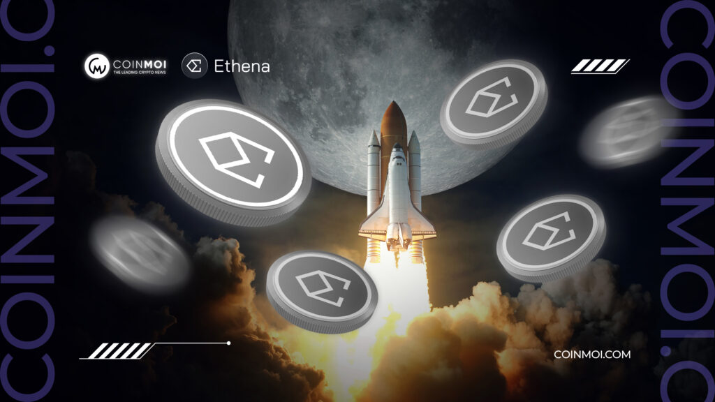 Sự trỗi dậy của Ethena: Giải mã cơ chế của USDe - CoinMoi